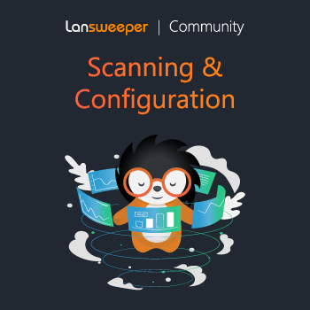 Scanning & Network Configuration - Lansweeper Community - 77351